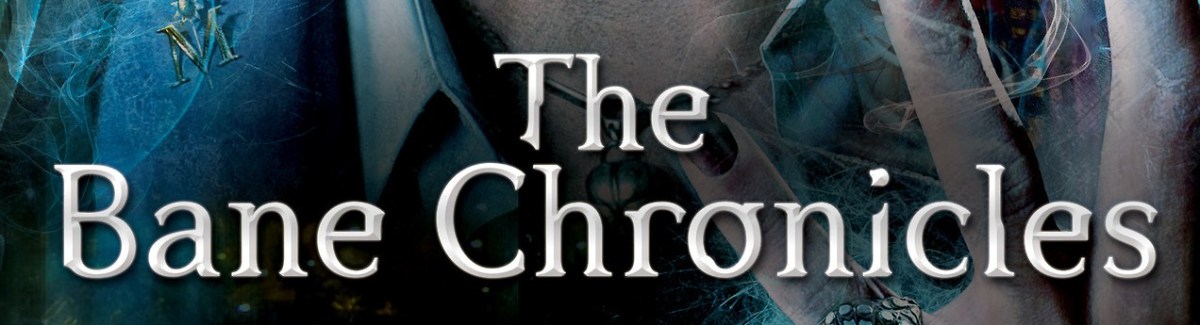 Peek the cover for ‘The Bane Chronicles’ print edition – TMI Source